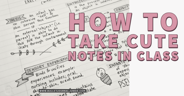 How to Take Cute Notes 📝 in Class using BuJo Skills - Bullet Journal Junkie